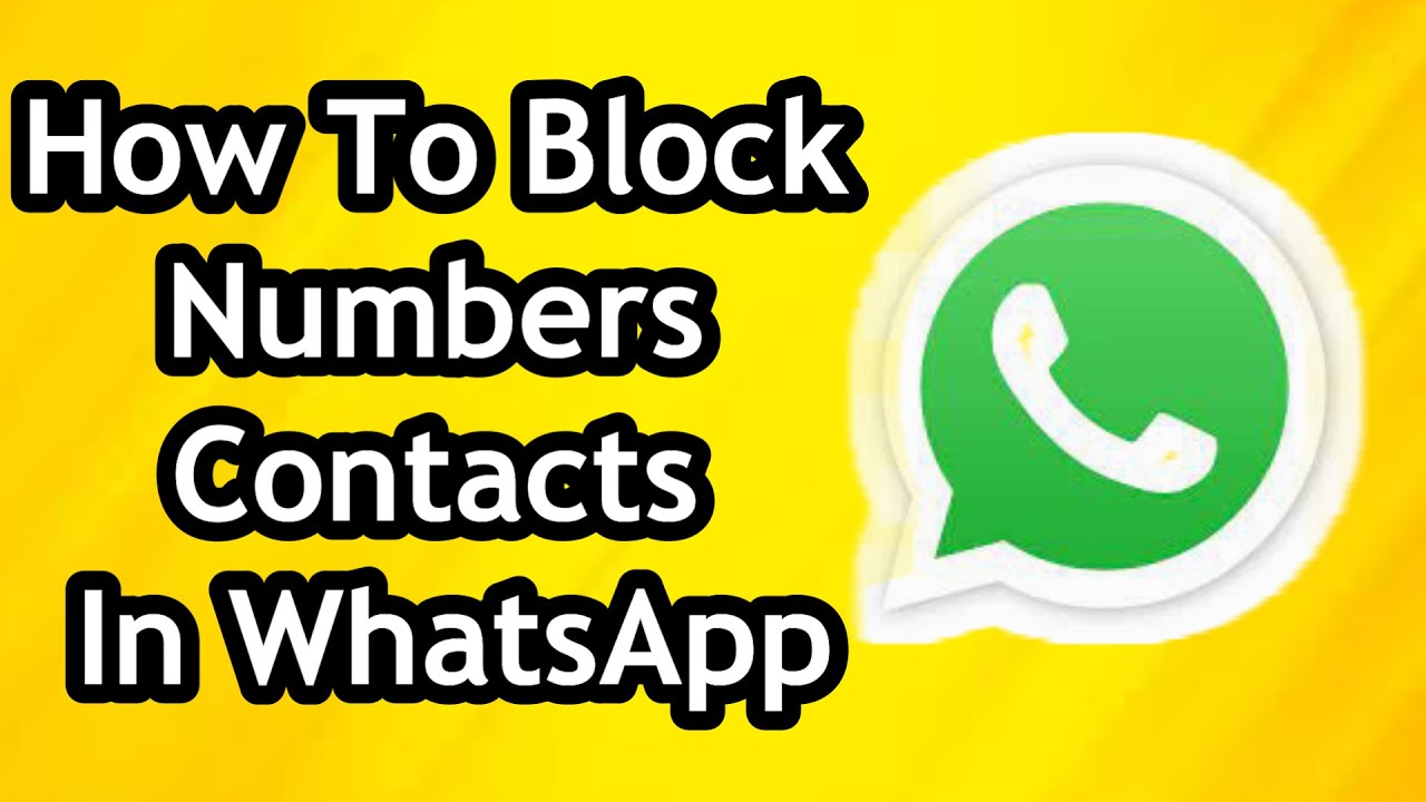 How To Block Numbers Contacts In WhatsApp In 2024 YouTube how-to-block-numbers-contacts-in-whatsapp-in-2024-youtube