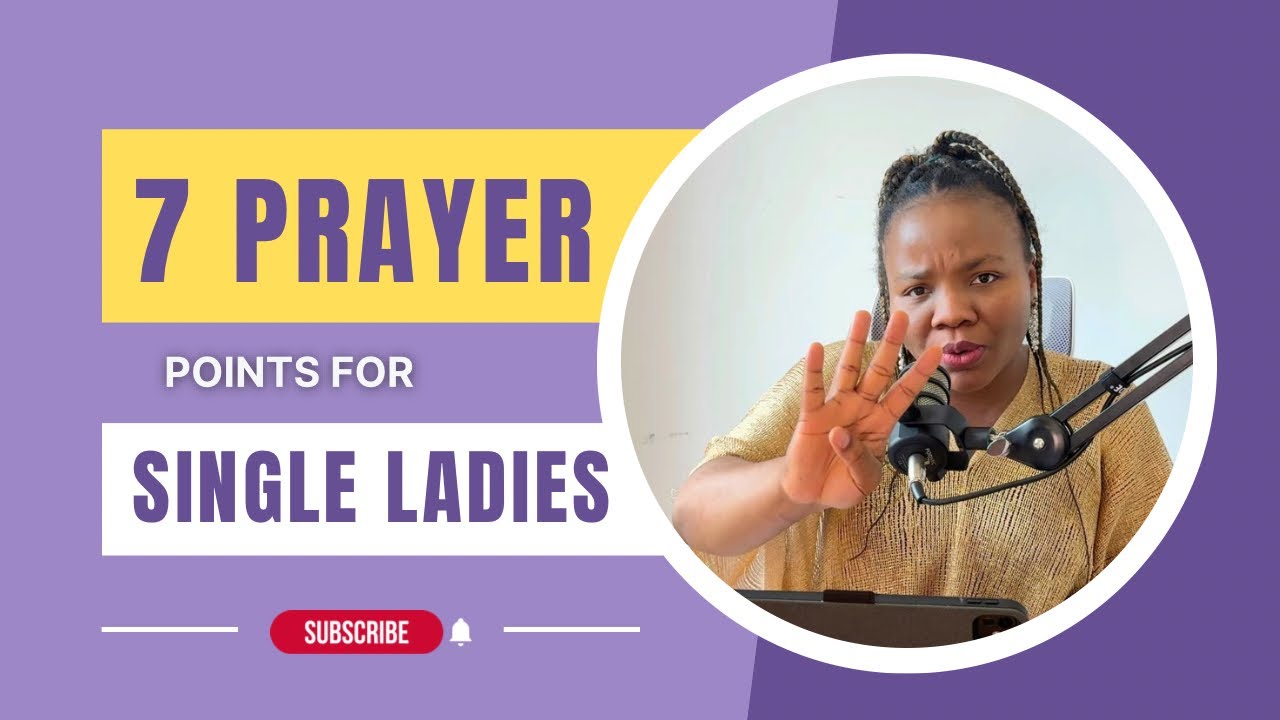 7 Prayer Points To Pray For Your Future Husband As A Single Lady - YouTube