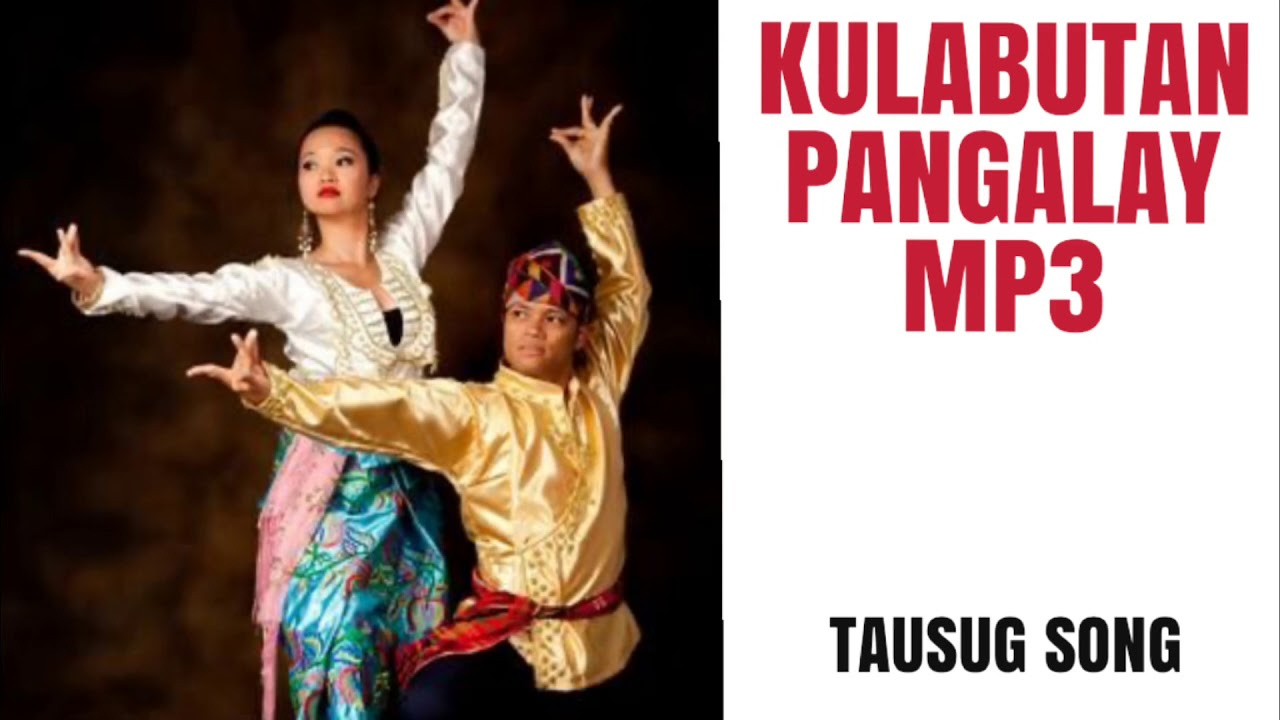 KULABUTAN MP3 PANGALAY|TAUSUG SONG - YouTube