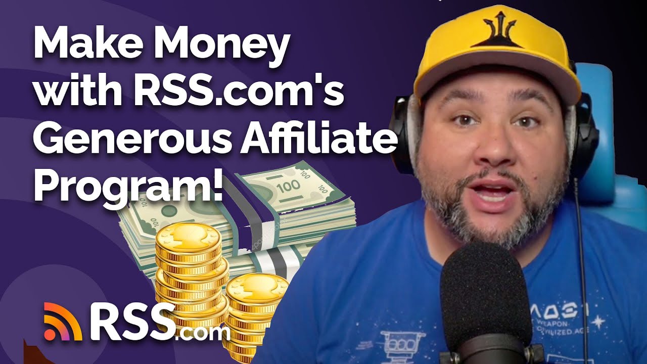 Make Money with RSS.com's Generous Affiliate Program! - YouTube