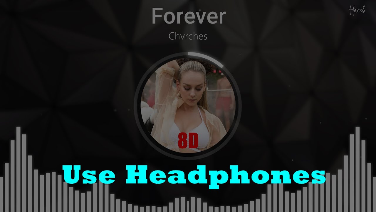 CHVRCHES - Forever (Official Audio) BGM - 8d Audio - YouTube