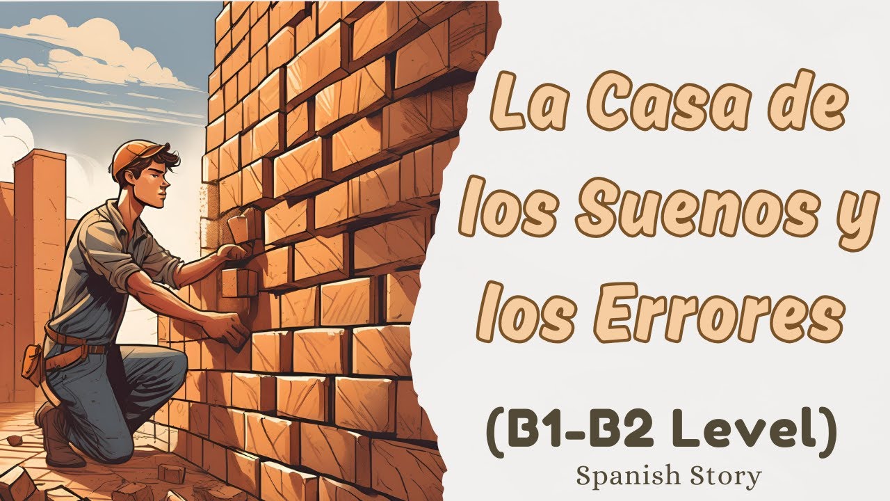Practice Spanish with short Story | B1-B2 level| La Casa de los Suenos ...