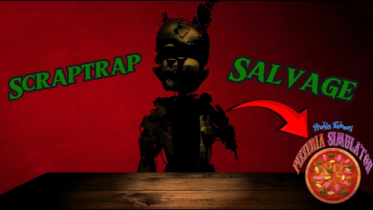 Scraptrap Salvage (Fnaf 6) - YouTube