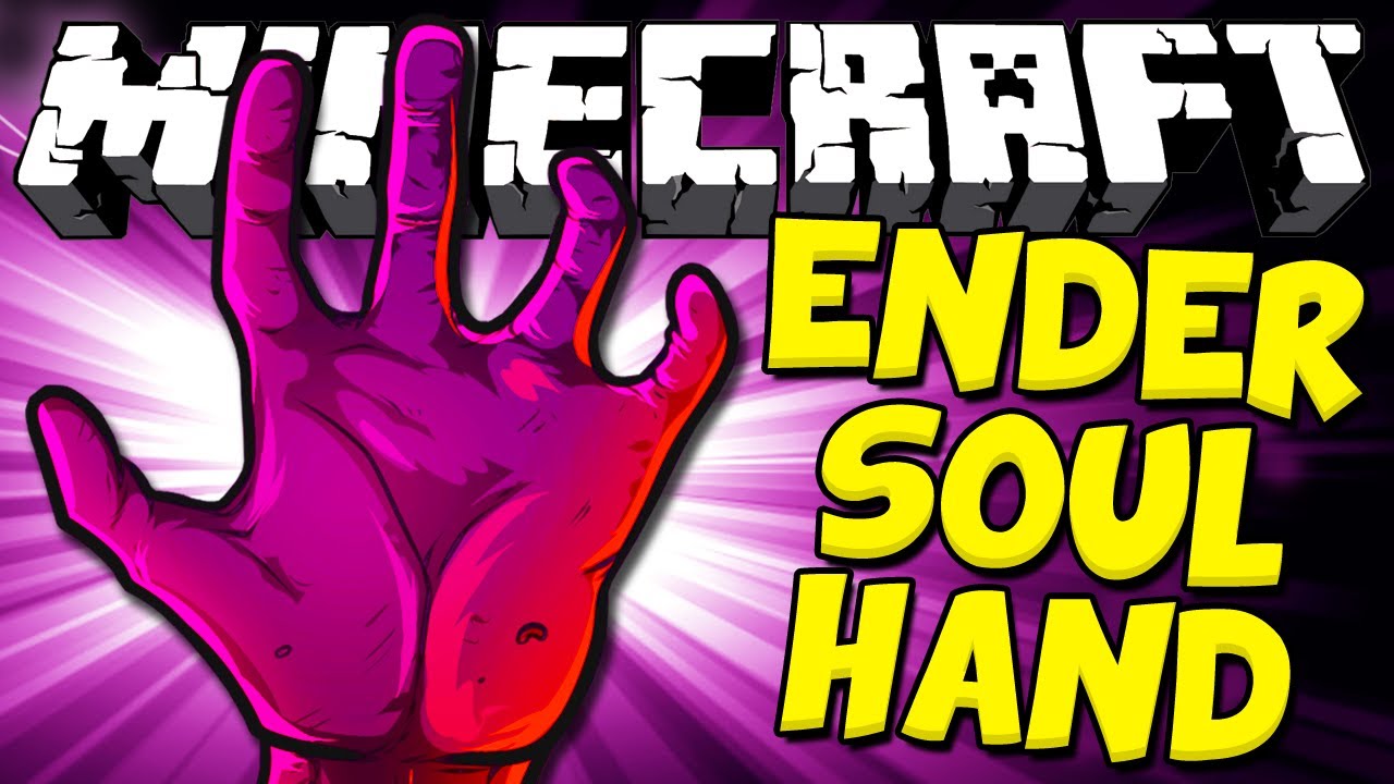 Minecraft ENDER SOUL HAND! - YouTube