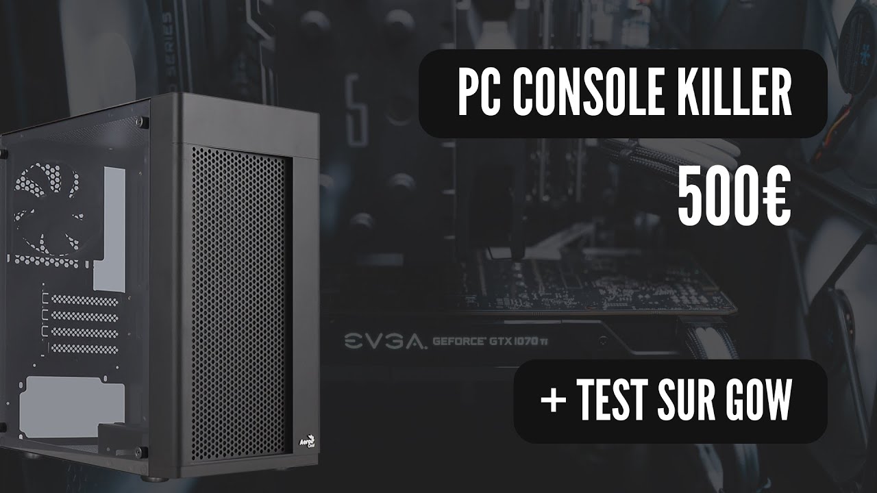 ENFIN UN PC CONSOLE KILLER EN 2022 ? - CONFIG PC 500€ - YouTube