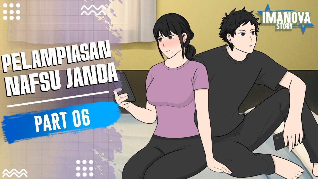 PELAMPIASAN NAFSU JANDA PART 6 -Drama Animasi - YouTube
