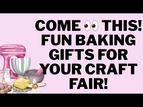 CRAFT FAIR SERIES 2025|BAKING GIFT PACKS! GREAT FOR NEIGHBORS OR ...