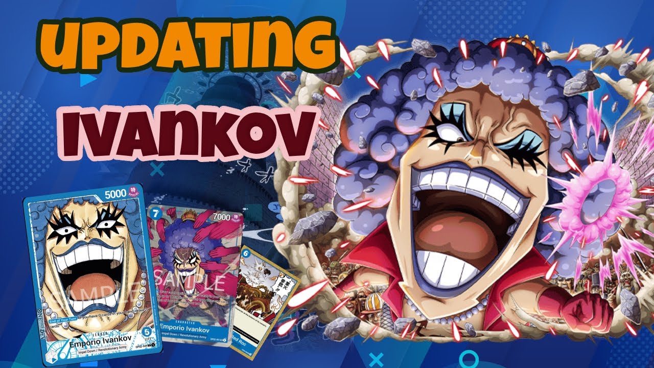 OP4 Ivankov, My Updated List For This Set - YouTube