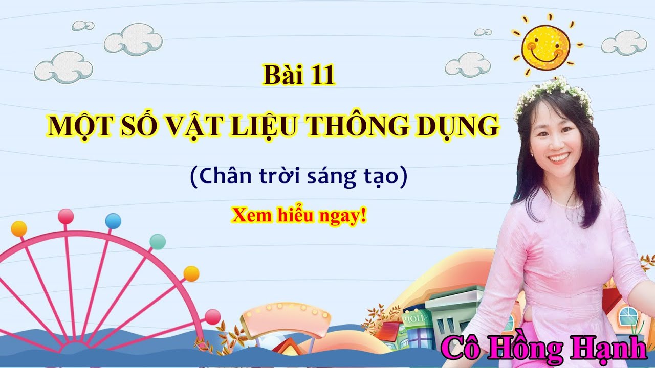 Khoa học tự nhiên 6 Bài 11 MỘT SỐ VẬT LIỆU THÔNG DỤNG - KHTN 6 bài 11 ...