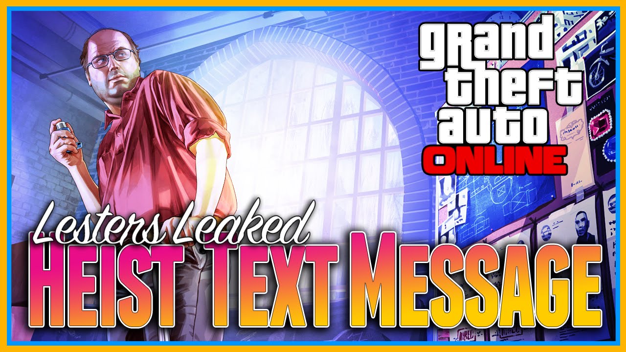 Gta 5 Online - NEW Text Messages From Lester, New Amazing Heist ...