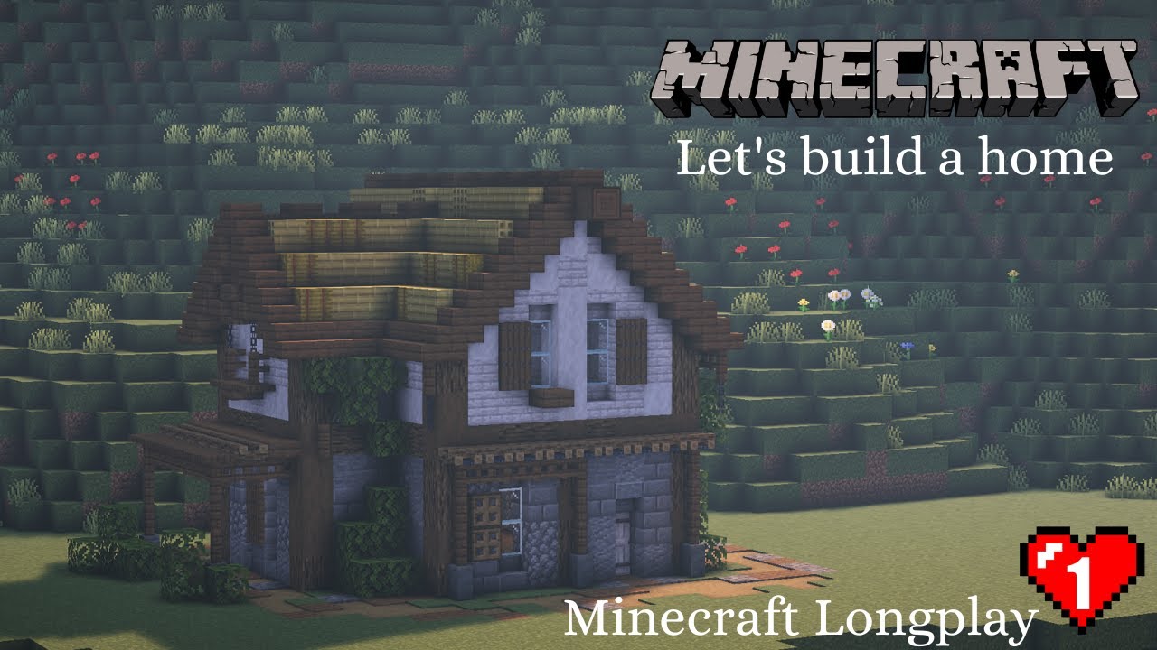 Let's build a home. Minecraft longplay Ep 1 (No Commentary) - YouTube