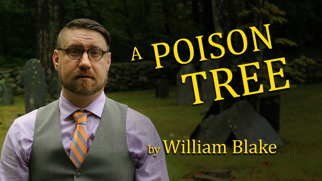 A Poison Tree by William Blake (Graveyard Poetry) - YouTube