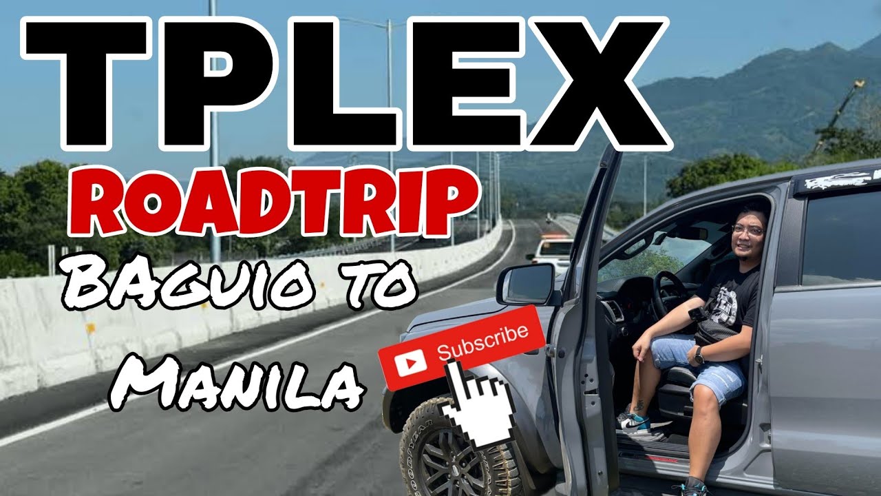 TPLEX Roadtrip 2024 - From Baguio To Manila - YouTube