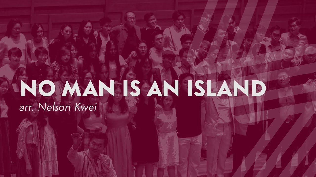 No Man is an Island 2023 (arr. Nelson Kwei) — Victoria Chorale - YouTube