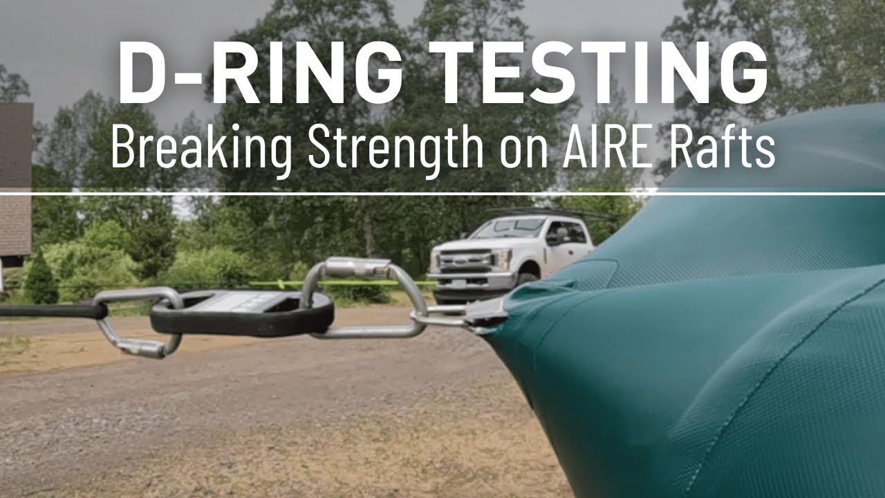 Testing the Breaking Strength of AIRE Raft D Rings - YouTube