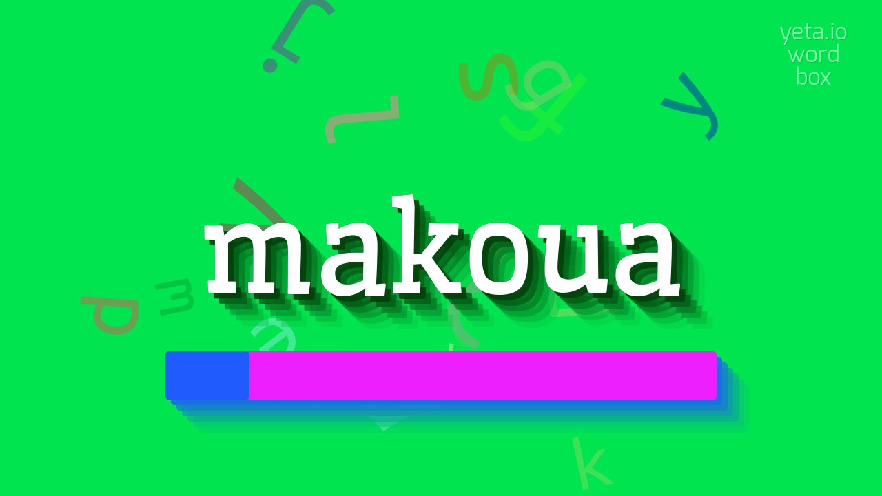 MAKOUA - How to pronounce it? - YouTube