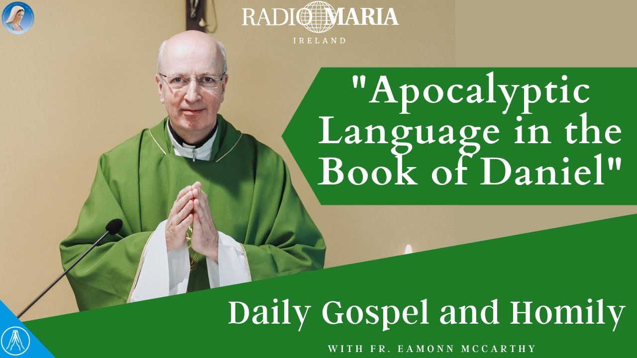"Apocalyptic Language in the Book of Daniel" - Gospel and Homily with ...