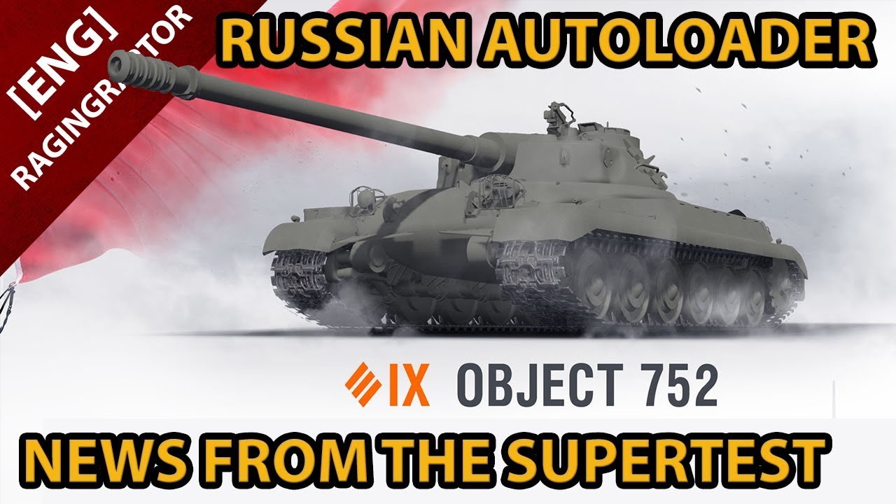 The Russian Autoloader - Object 752 Tier IX Heavy - News from the ...