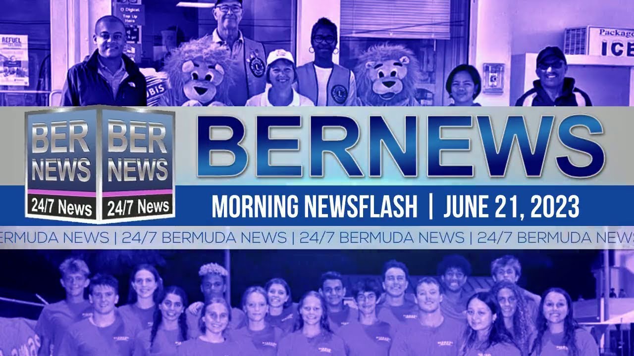 Bermuda Newsflash For Wednesday, June 21, 2023 - YouTube