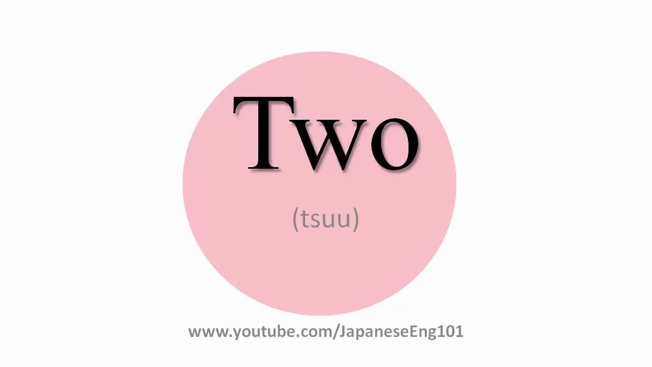 How to Pronounce Two - YouTube