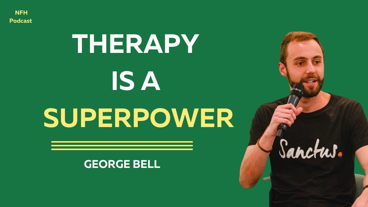 Therapy Changed My Life. George Bell, Linkedin top voice on mental ...