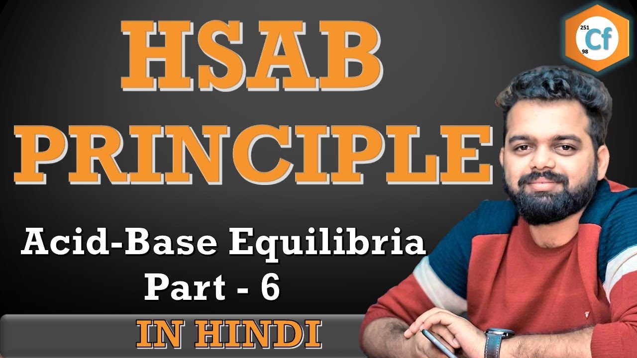HSAB Principle | Applications of HSAB Principle | Hard Soft Acid ...