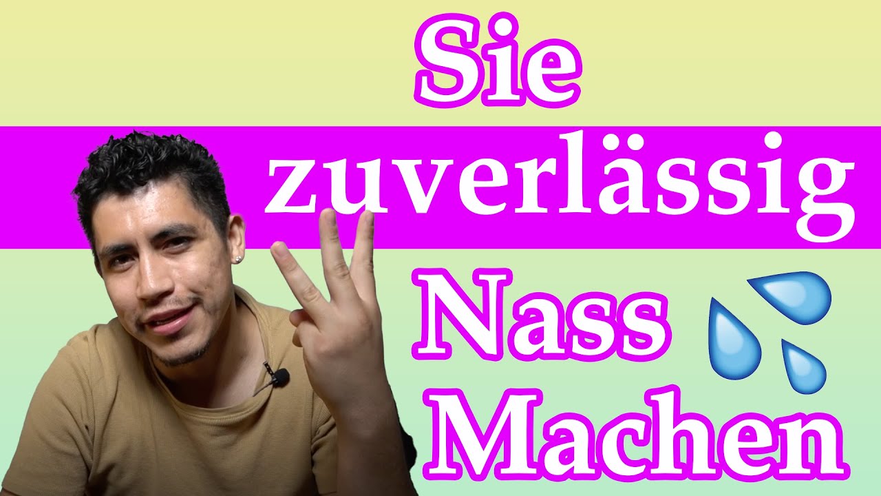 3 SCHRITTE Wie Du Sie Jedes Mal NASS Machen Kannst. - YouTube