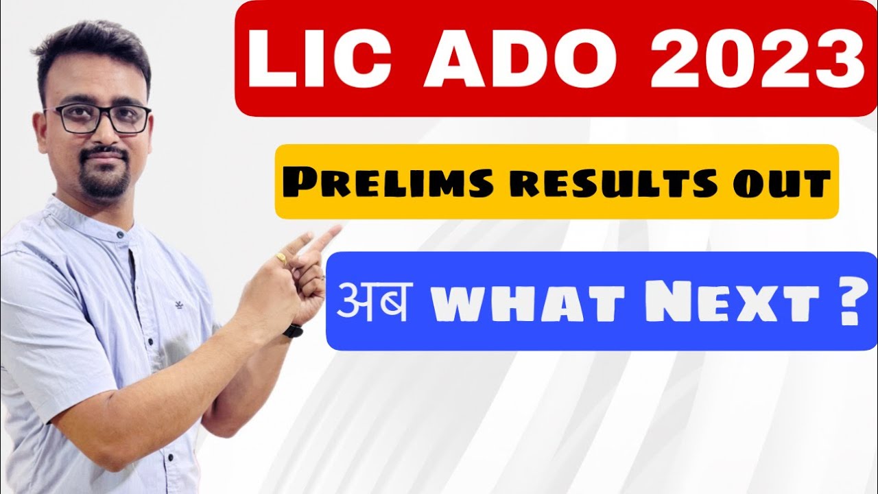 LIC ADO Prelims results 2023 out | What Next ? - YouTube