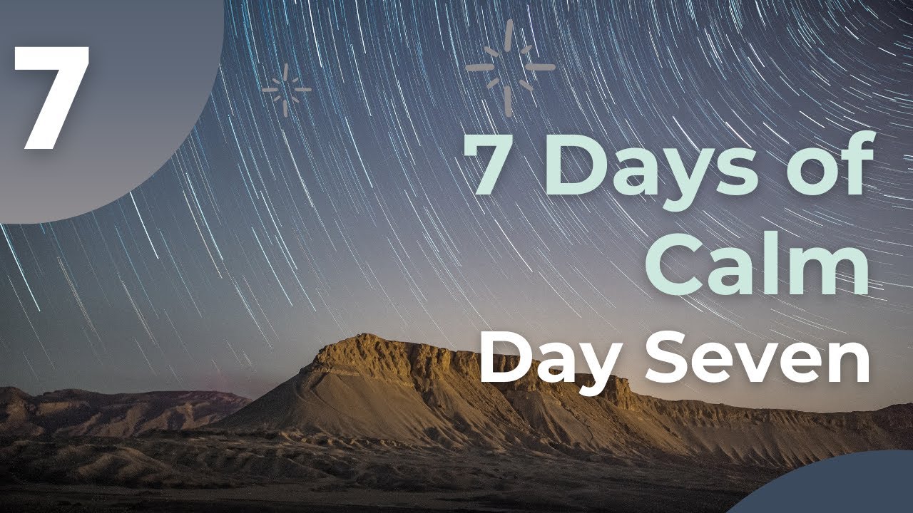 The 7 Days of Calm | Day 5 : Awareness | Meditation - YouTube