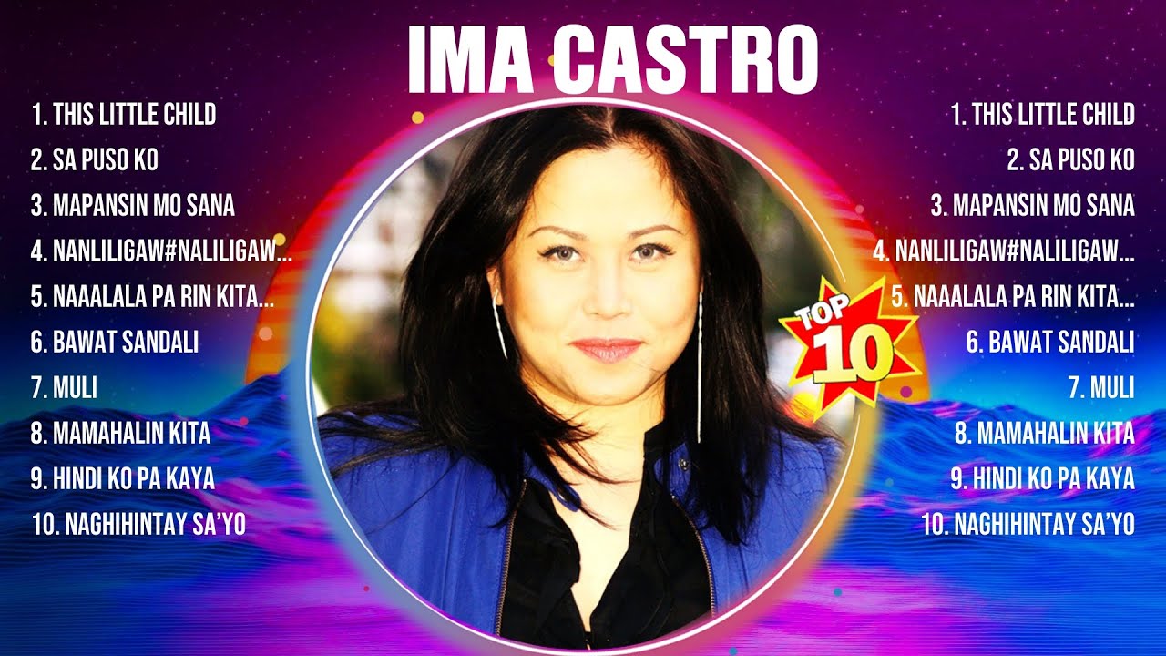 Ima Castro Greatest Hits Full Album ️ Full Album ️ Top 10 Hits of All ...