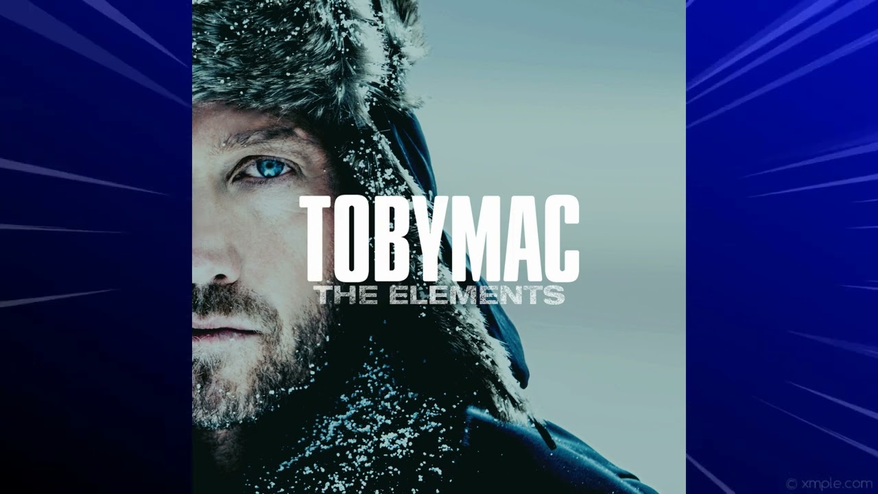 The Elements - TobyMac - YouTube
