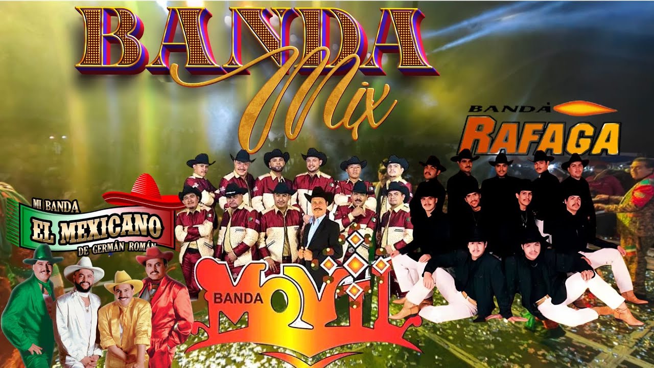 🔥 Banda Ráfaga, Banda Móvil, Machos, El Mexicano, Cuisillos 💃 Grandes ...