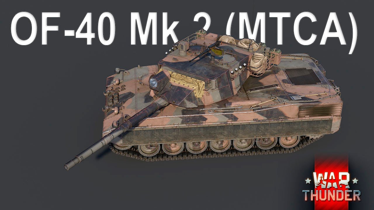 OF-40 Mk.2 (MTCA) ОБЗОР ГЕЙМПЛЕЯ WAR THUNDER - YouTube