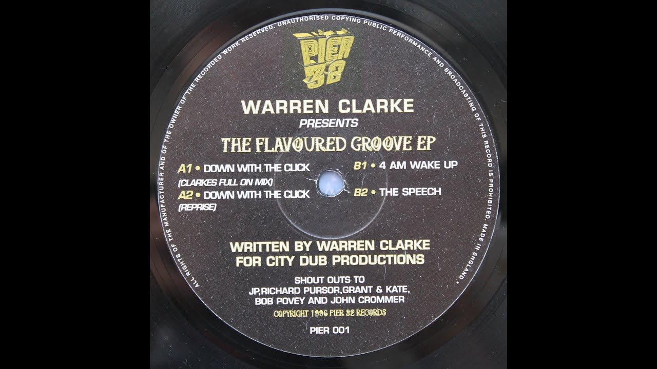 Warren Clarke ‎– The Flavoured Groove EP - Down With The Click (Clarke ...