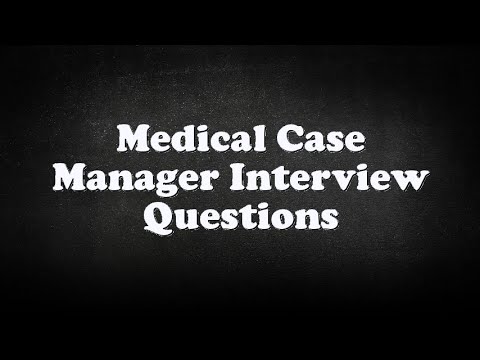 Medical Case Manager Interview Questions - YouTube