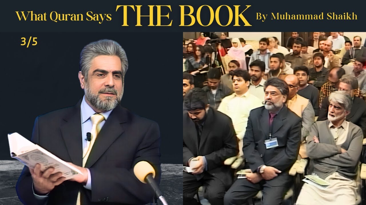 What Quran Says? The Book 03/05 (2007) | by Muhammad Shaikh - YouTube