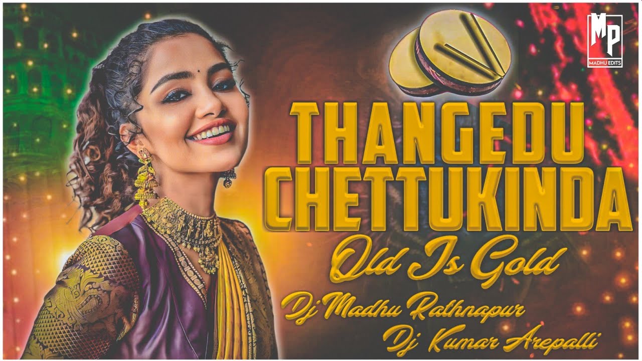 THANGEDU CHETLAKINDA VEERANGAMMO DJ KUMAR AREPALLI & DJ MADHU RATHNAPUR ...