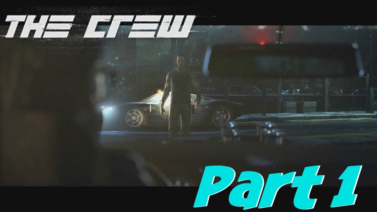 The Crew Part 1 - Our Back-story (Xbox One) - YouTube