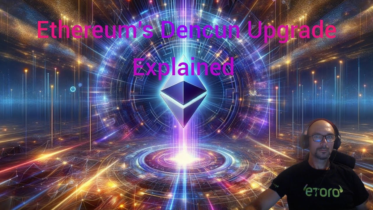 Ethereum s Dencun Upgrade Explained Crypto YouTube ethereum-s-dencun-upgrade-explained-crypto-youtube
