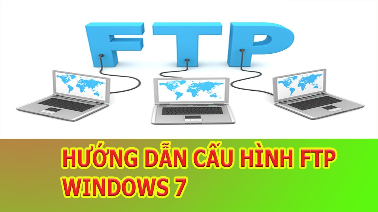 Hướng dẫn chi tiết cấu hình ftp win 7 - YouTube