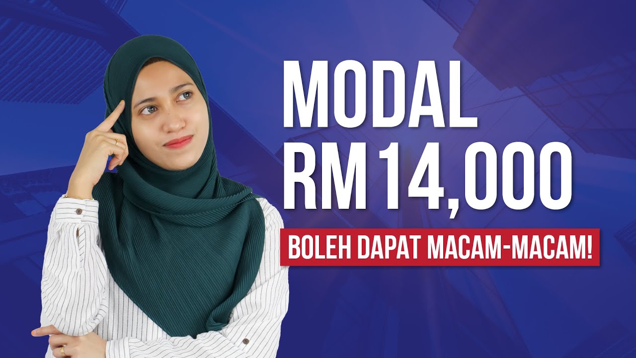 JIMAT MASA, JIMAT KOS! Apa yang anda boleh buat dengan modal RM14,000 ...