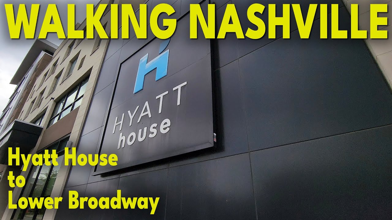 Walking Nashville: Hyatt House to Lower Broadway | How Far and Walkable ...