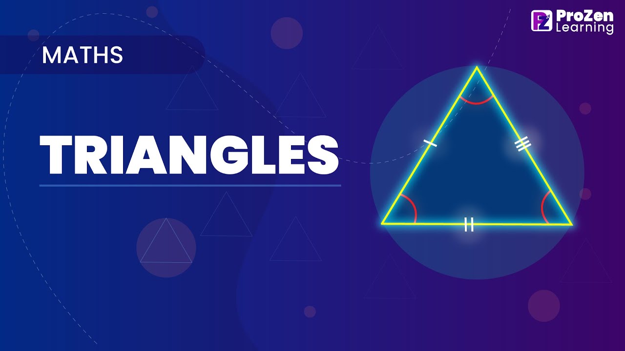 Triangle | Maths | Grade 10 | Prozen Learning - YouTube