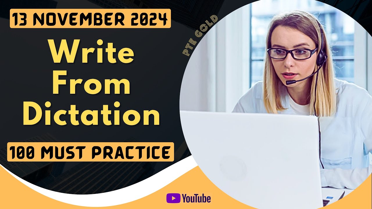 PTE Write From Dictation - NOVEMBER 2024 - MUST PRACTICE - YouTube