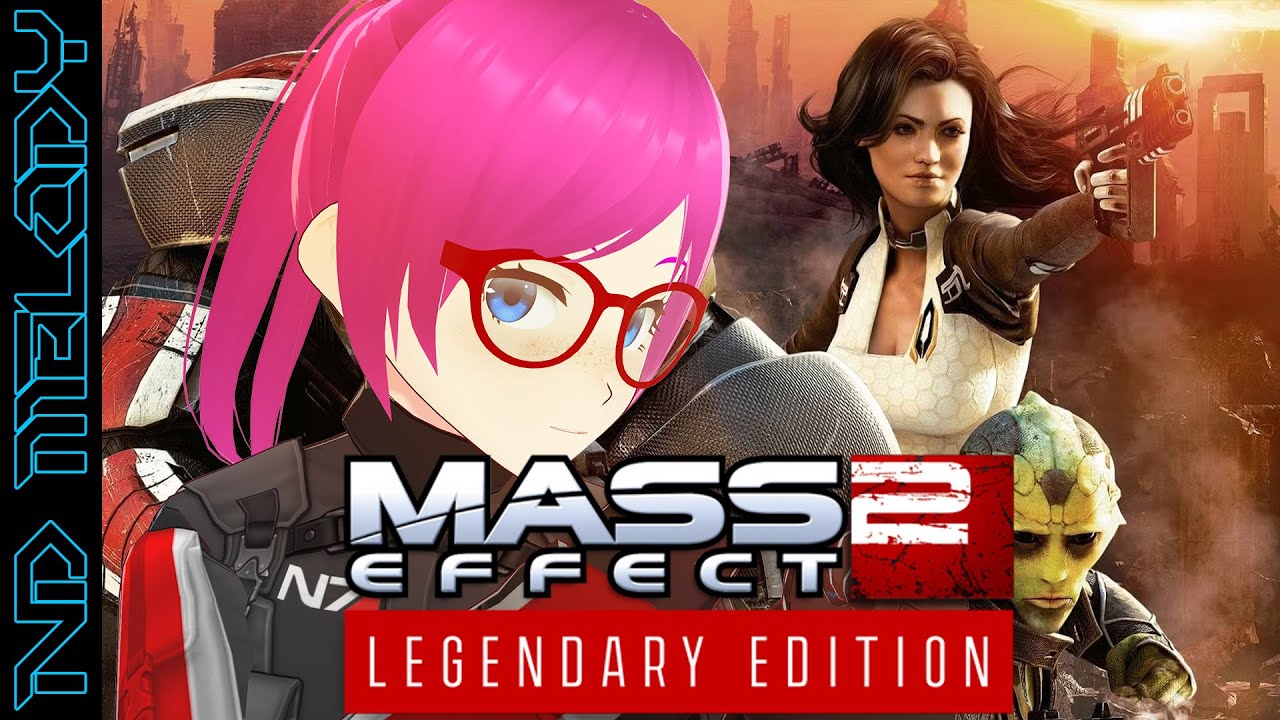 Melody Plays Mass Effect 2 LE [FPS Mod] - Part 13 - YouTube