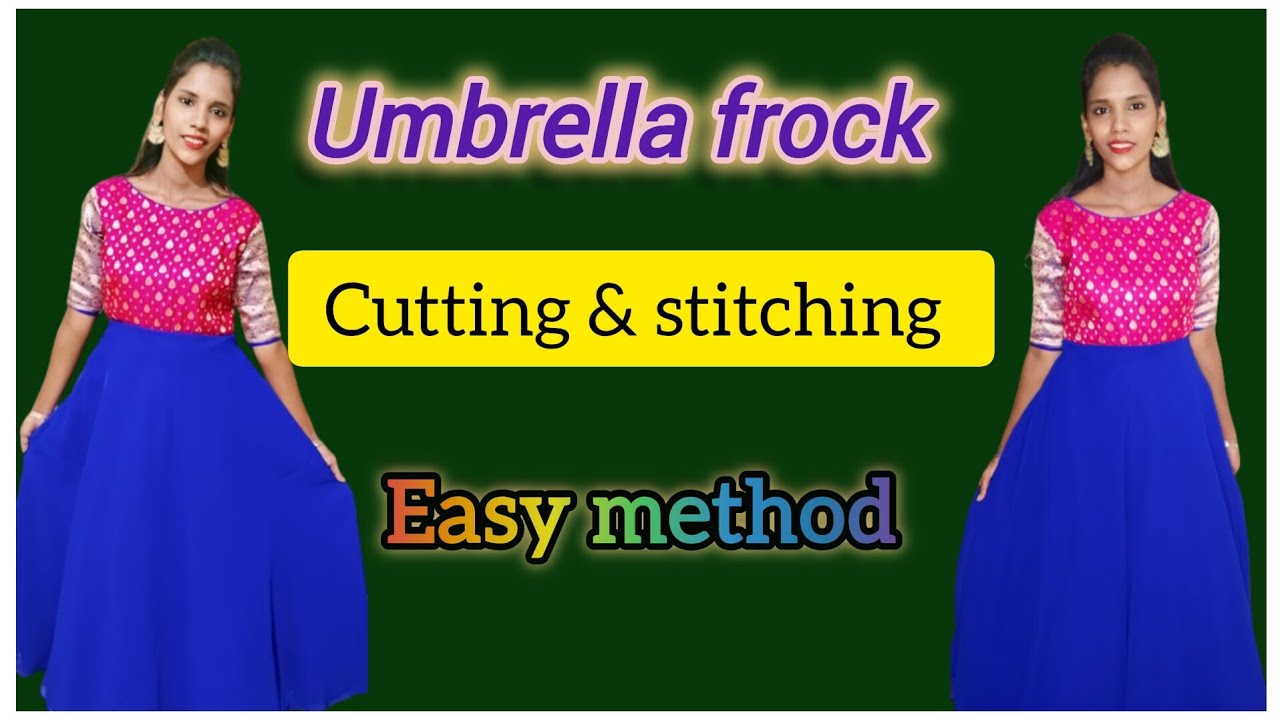 umbrella frock cutting and stitching| long frock cut tong and stitching for beginners| - YouTube