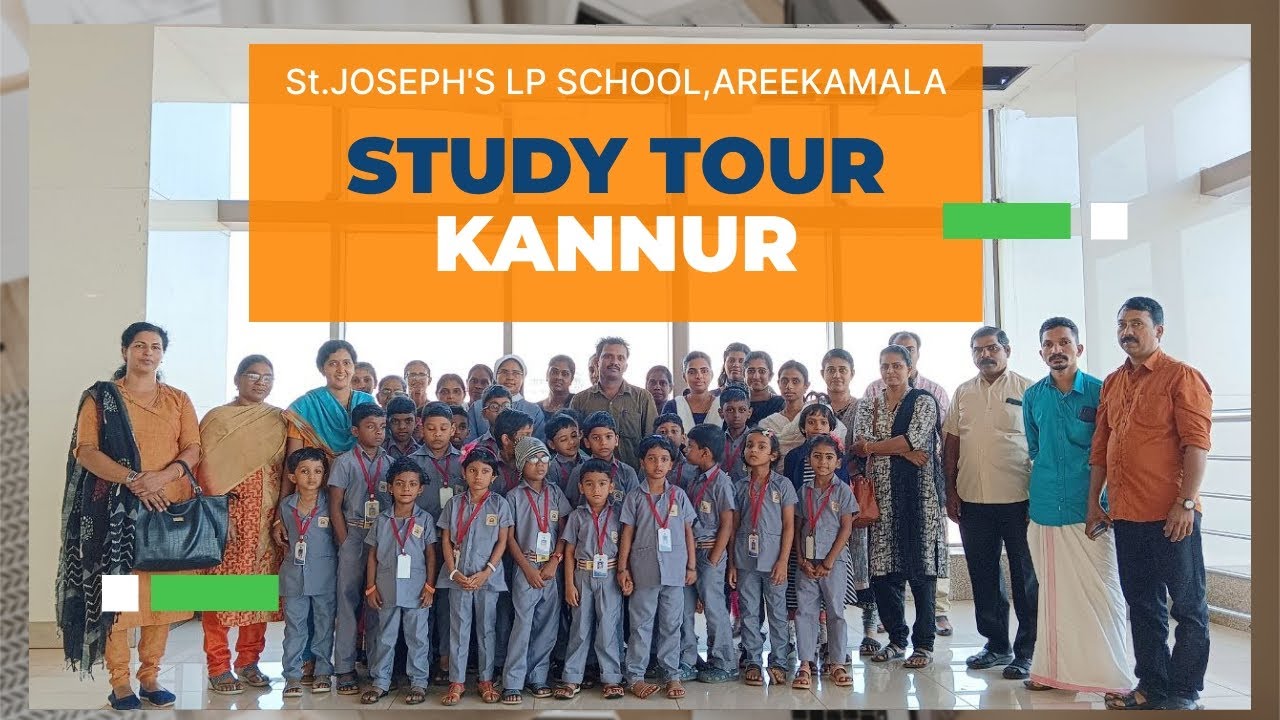 ONE DAY STUDY TOUR | KANNUR | St.JOSEPH'S LP SCHOOL,AREEKAMALA - YouTube