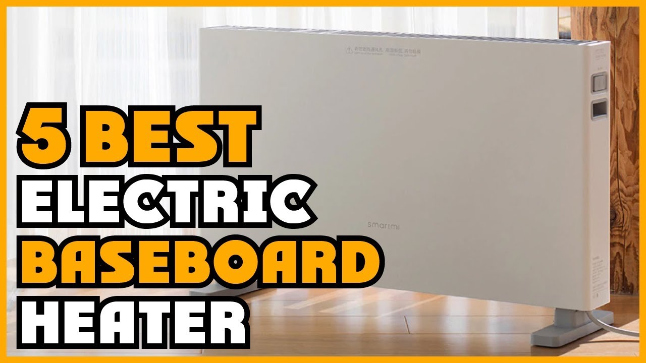 Best Electric Baseboard Heater 2024 | Top Rated Electric Baseboard ...
