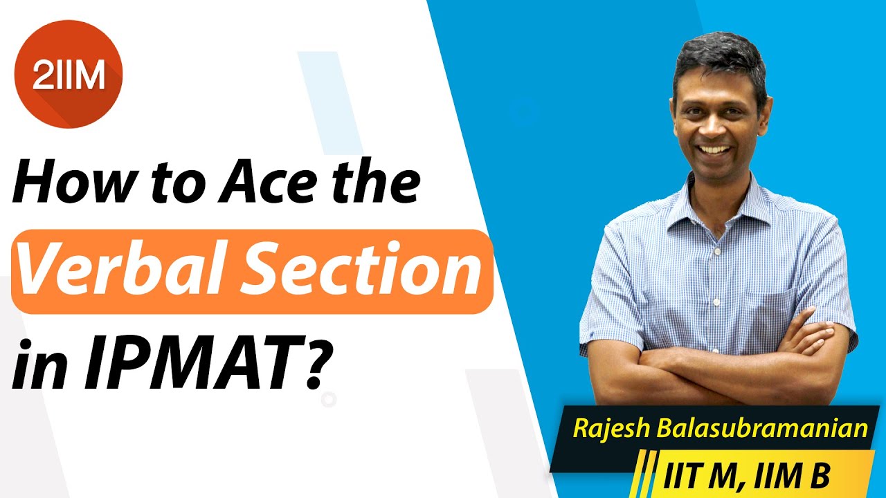 How to Ace the Verbal Section in IPMAT | IPMAT Preparation 2022 | 2IIM ...