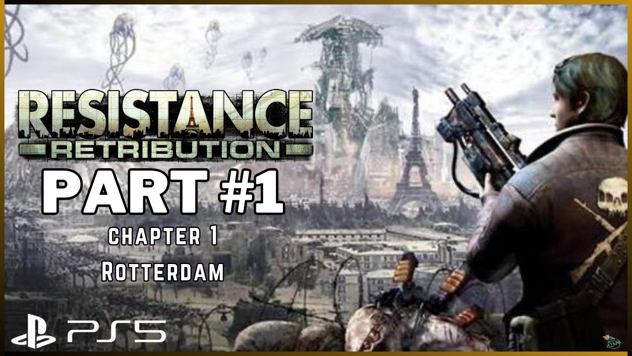 RESISTANCE: RETRIBUTION PS5 Part #1 - Rotterdam (First Playthrough ...